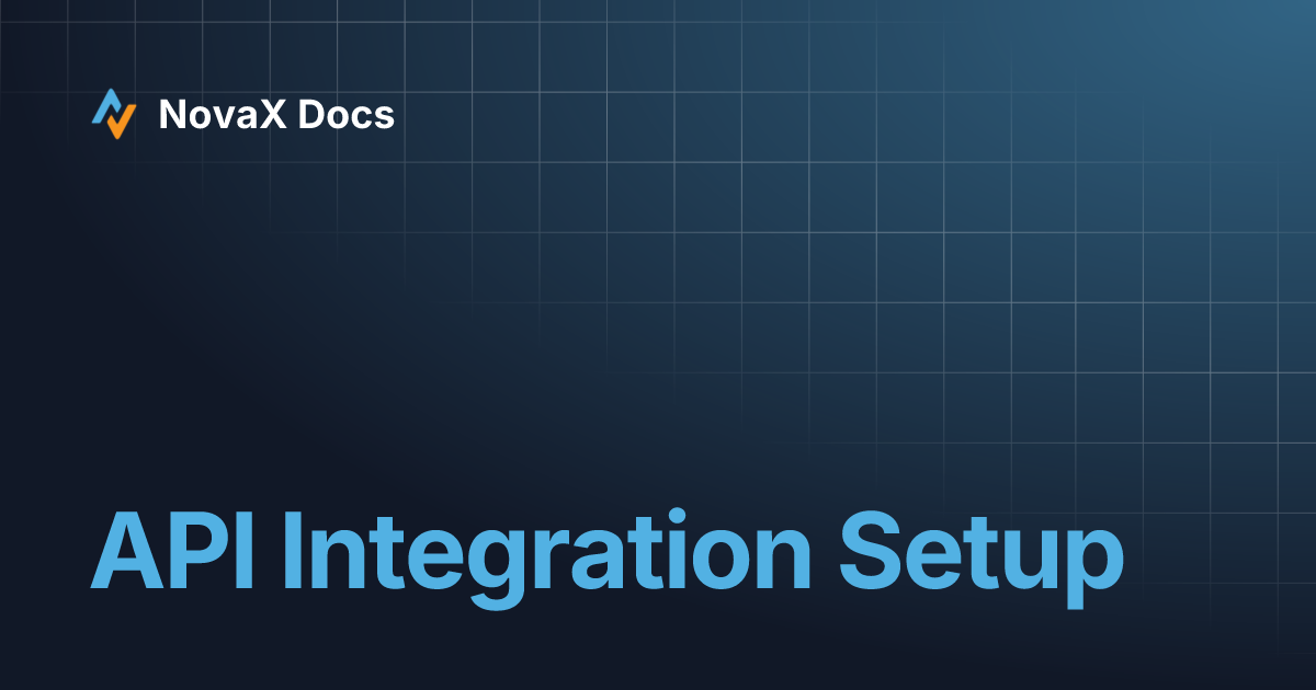 API Integration Setup | NovaX Docs